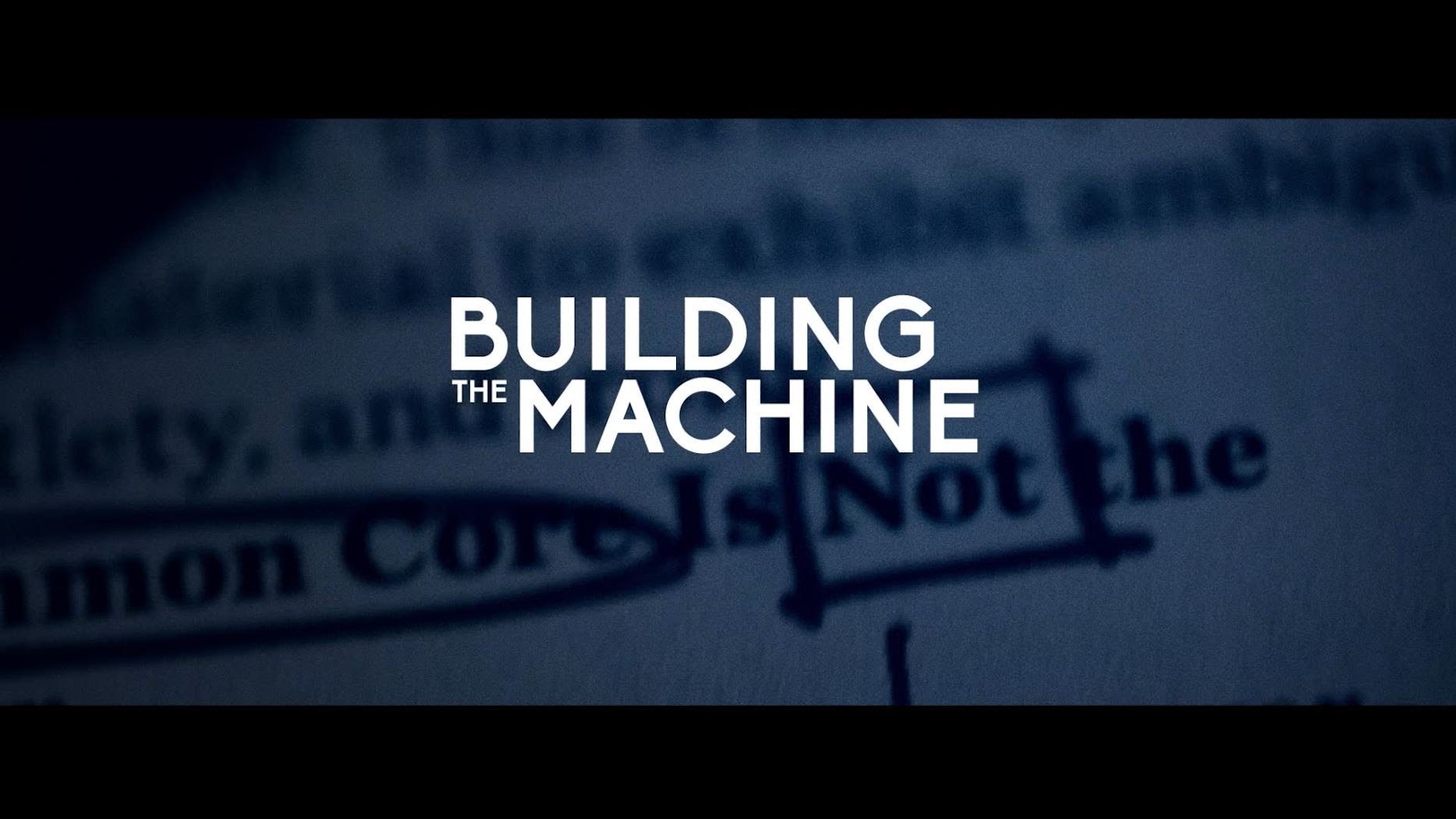 Building the Machine: The Common Core Documentary - Forbidden Knowledge TV