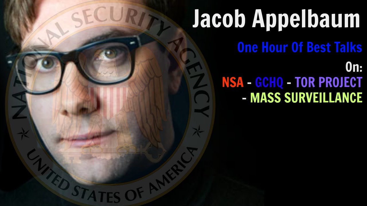 Jacob Appelbaum: Best Talks on Mass Surveillance and Self-Protection ...