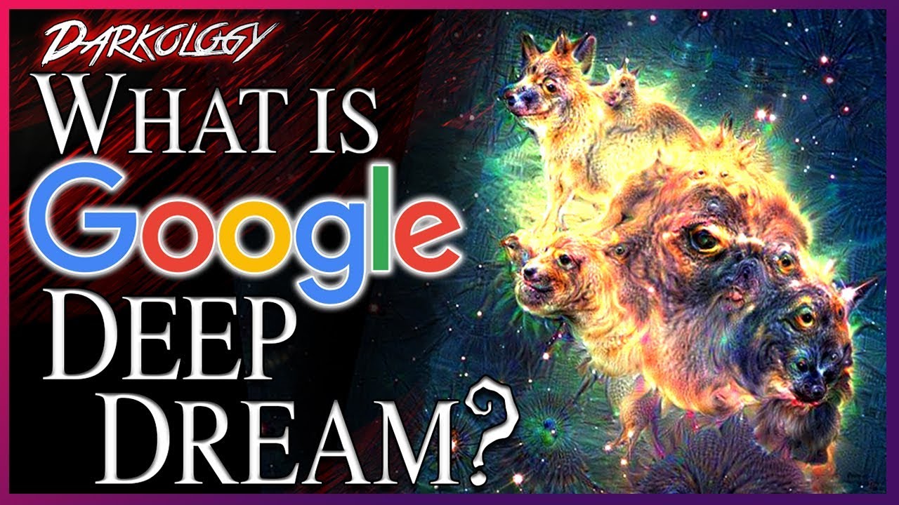 What is Google DeepDream? - Forbidden Knowledge TV